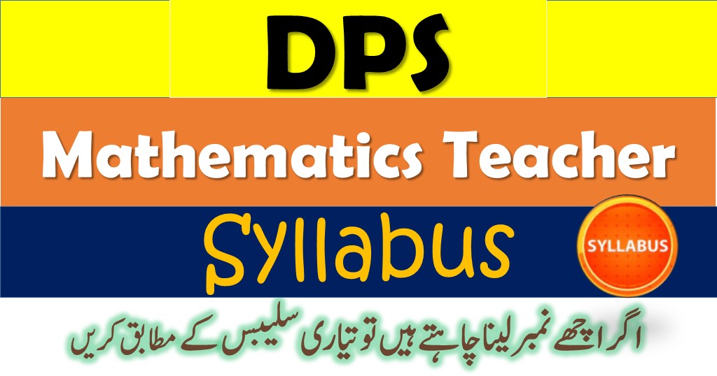 Get Divisional Public School DPS Mathematics Teacher Syllabus and Past ...