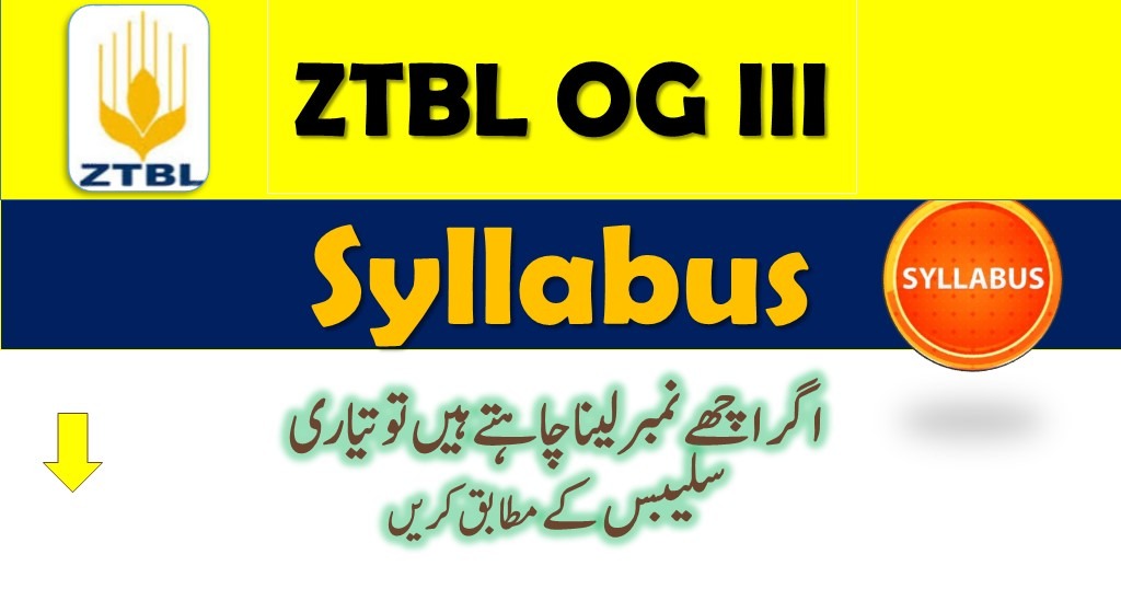 ZTBL OG-III Syllabus 2024 (Updated)