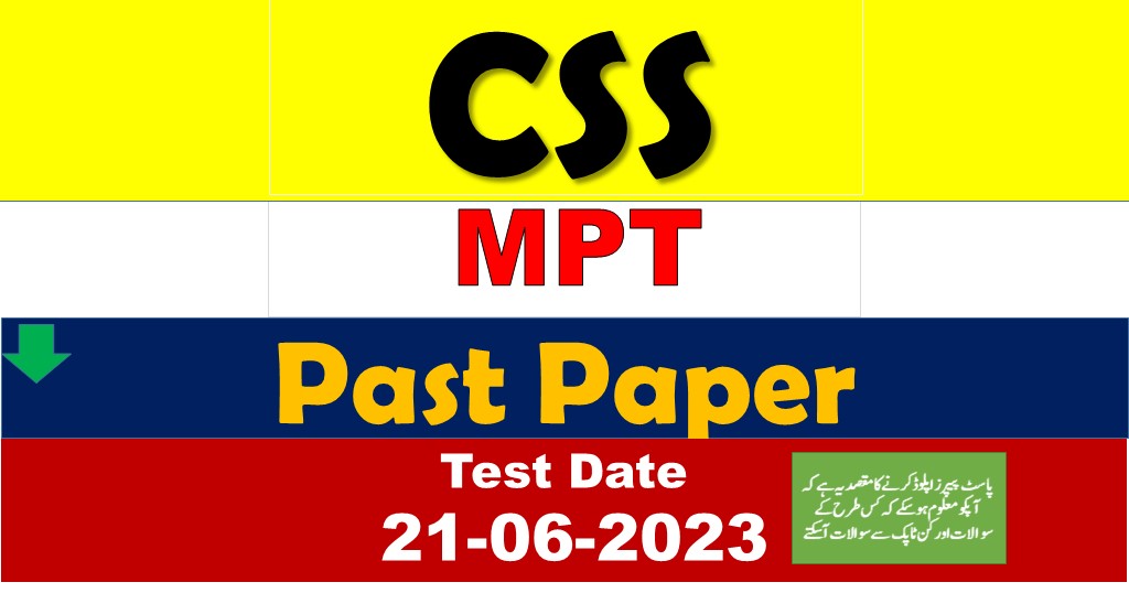 CSS MPT PAST PAPER HELD ON 21 MAY 2023 (1ST SHIFT)