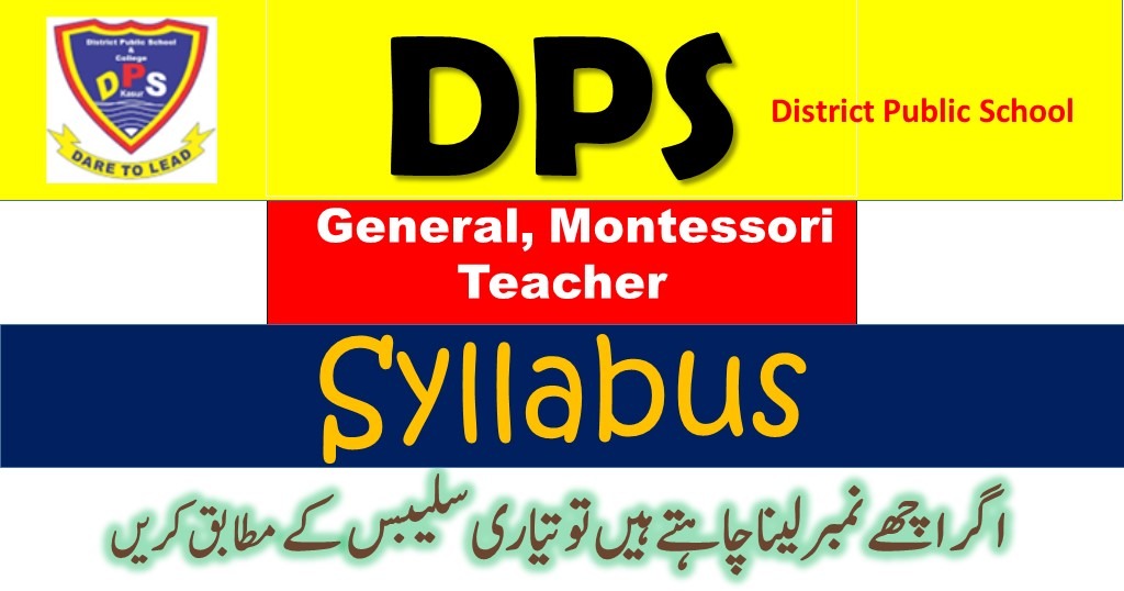DIVISIONAL PUBLIC SCHOOL & COLLEGE DPS General montessori teacher ...