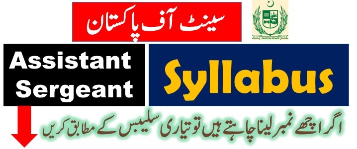 SENATE SECRETARIAT OF PAKISTAN ASSISTANT SERGEANT AT ARMS SYLLABUS ...