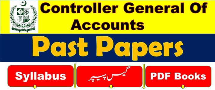 Controller General Of Accounts Jobs, Past Papers, Syllabus