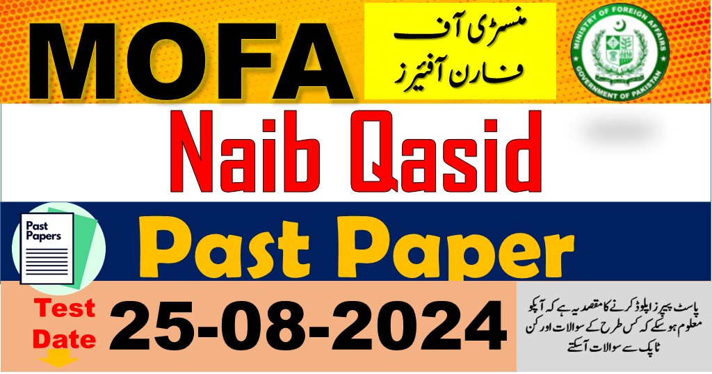 MOFA Naib Qasid Solved Past Paper dated 25-08-2024