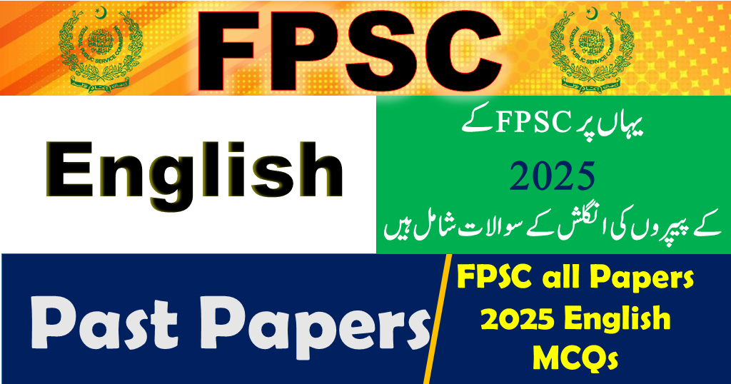 FPSC English Complete year 2025 Past Papers MCQs Download PDF