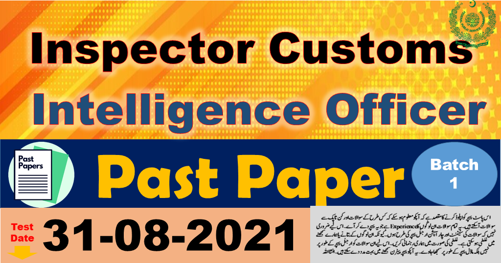 FPSC Inspector Customs Past Paper 31-08-2021 (Batch-1)