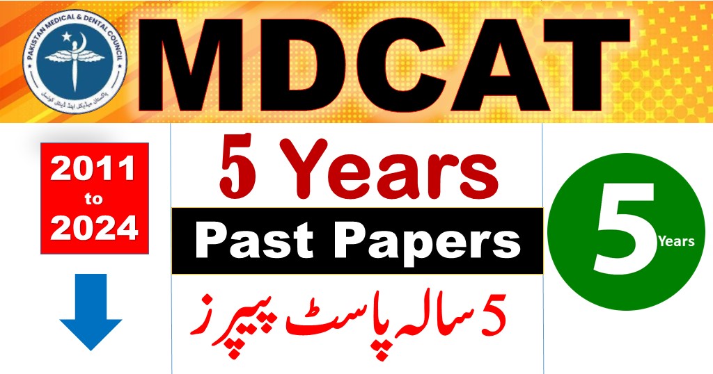 MDCAT 5 Years Past Papers from 2011 to 2024