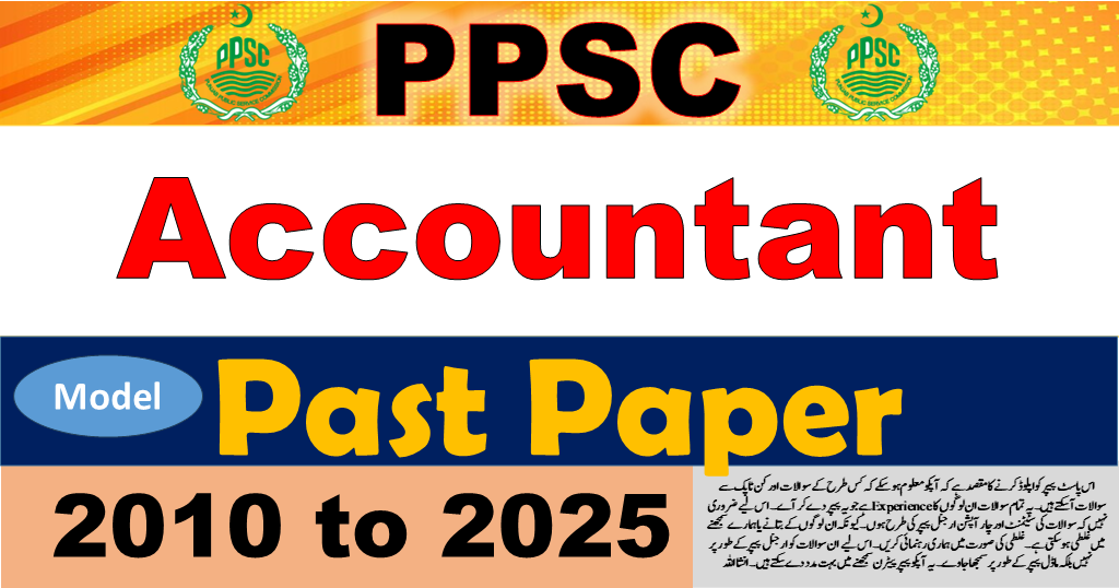 PPSC Accountant Solved Past Paper 2010 to 2025