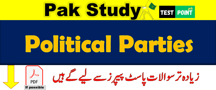 Top Pakistan Political Parties MCQs