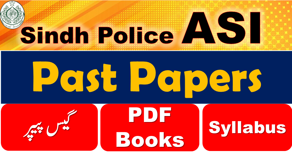 SPSC Sindh Police ASI Past Papers (2018 to 2025) & Syllabus