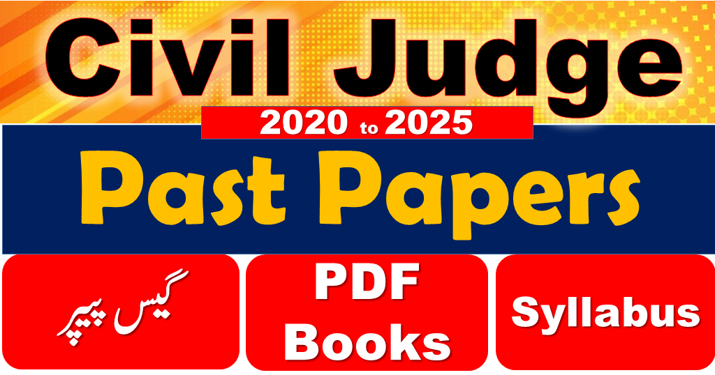 Civil Judge Past Papers (2018 to 2025), Syllabus & PDF Books