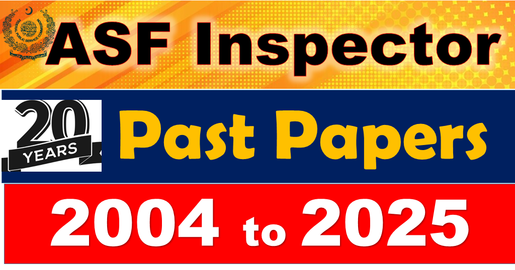 FPSC ASF Inspector Past Papers from 2004 to 2025