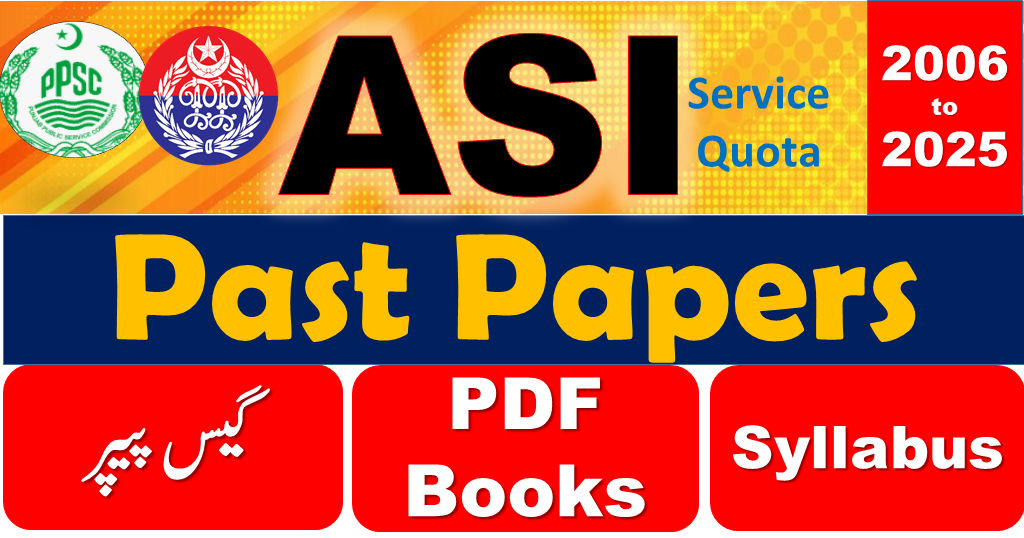 PPSC Punjab Police ASI Past Papers (2002 to 2025) & Syllabus 2024