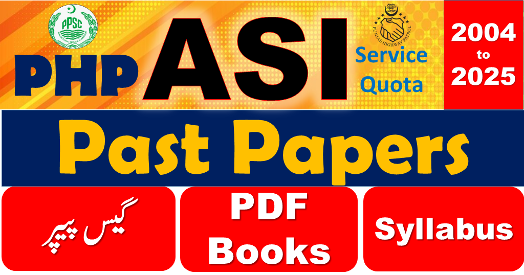 PPSC PHP ASI Past Papers (2002 to 2024), Syllabus & PDF Books